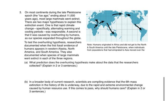3. On most continents during the late Pleistocene | Chegg.com