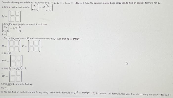 Solved Consider the sequence defined recursively by | Chegg.com