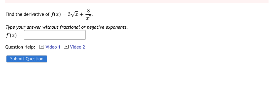 Solved Find the derivative of f(x)=3x2+8x7.Type your answer | Chegg.com