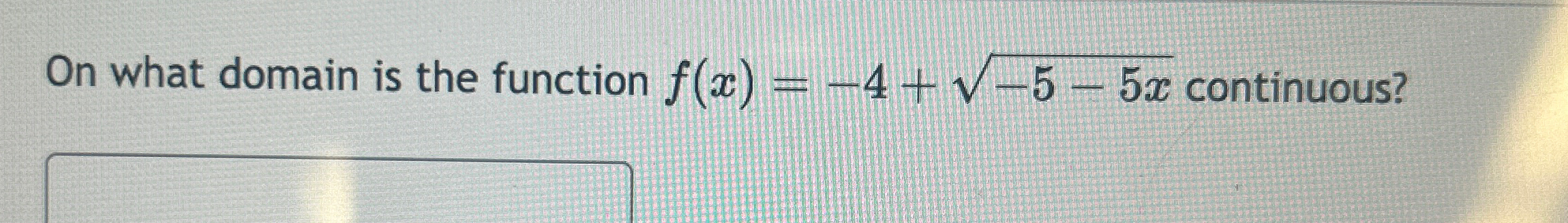 Solved On What Domain Is The Function F X 4 5 5x2