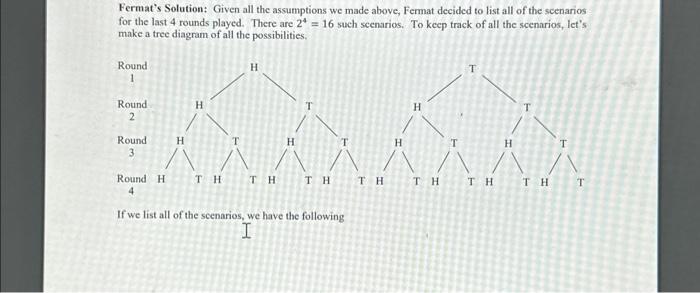 The Problem of Points is a division of stakes problem | Chegg.com