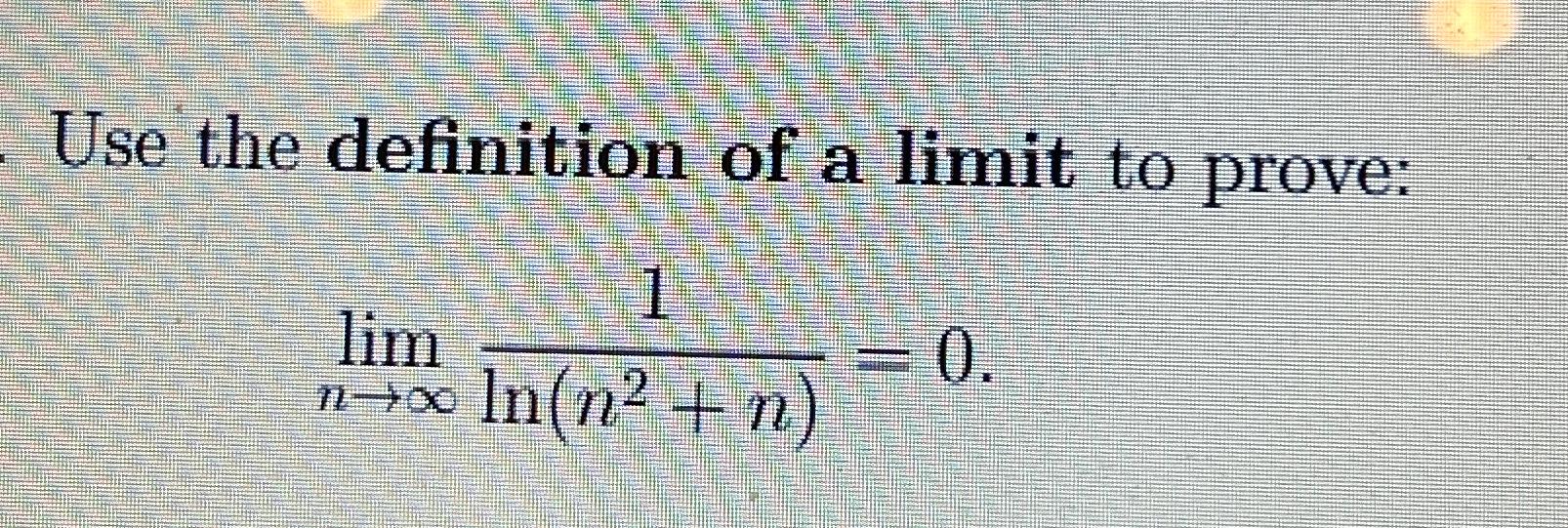 Solved Use the definition of a limit to | Chegg.com