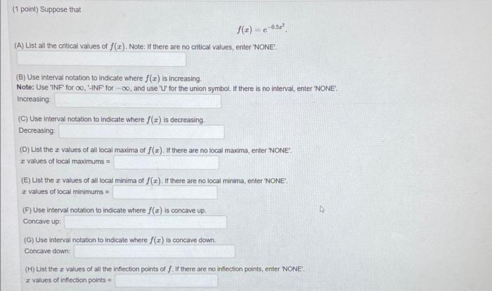 Solved 1 Point Suppose That F X E−0 5x2 A List All The