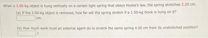 Solved When a 3.00−kg object is hung vertically on a certain | Chegg.com