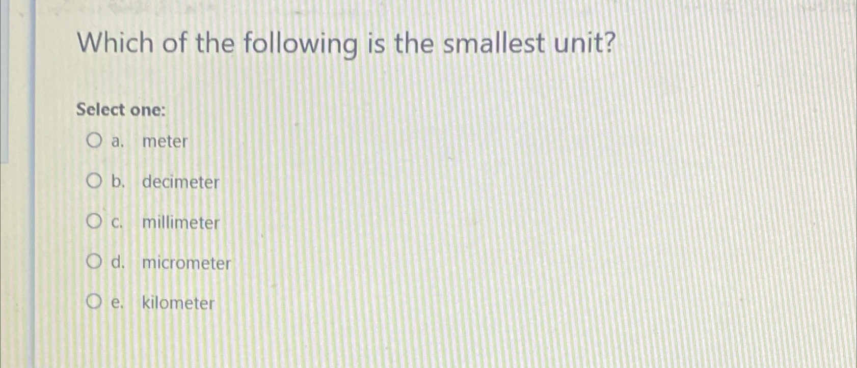 Solved Which of the following is the smallest unit?Select | Chegg.com