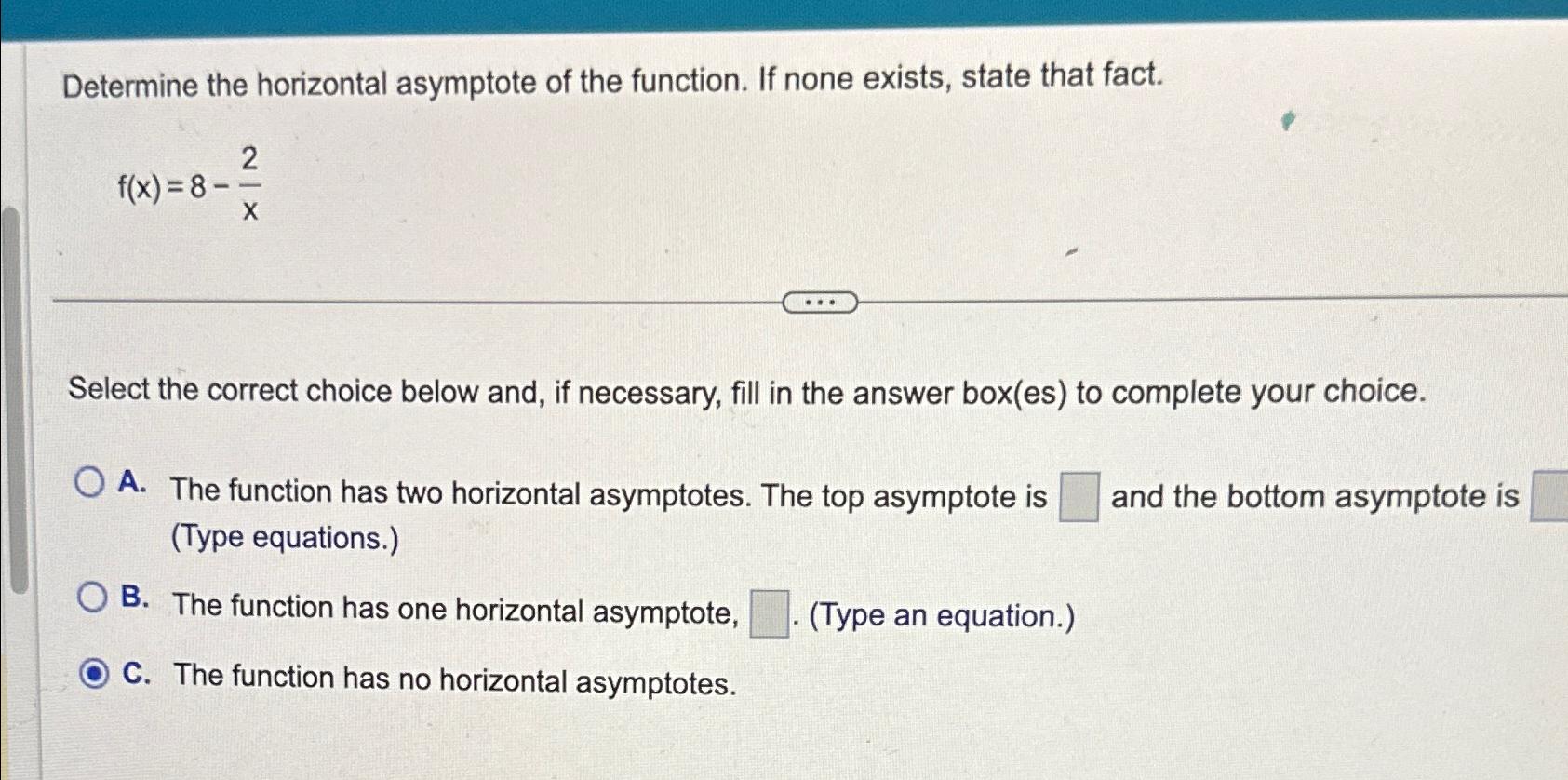 Solved Determine the horizontal asymptote of the function. | Chegg.com