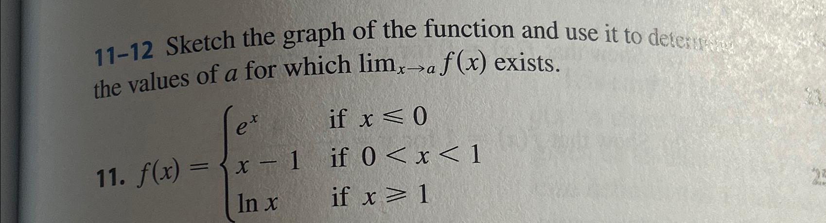 Solved 11-12 ﻿Sketch the graph of the function and use it to | Chegg.com