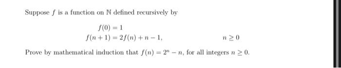 Solved Suppose f is a function on N defined recursively by | Chegg.com