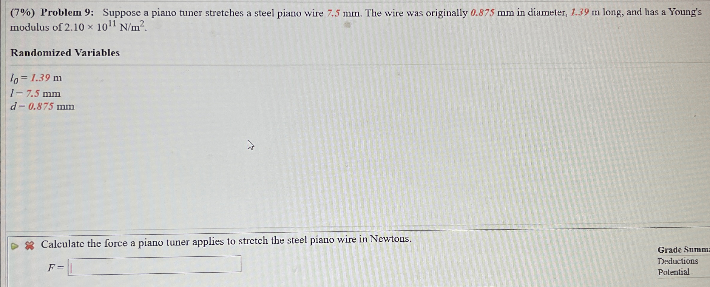 Solved (7%) ﻿Problem 9: Suppose a piano tuner stretches a | Chegg.com