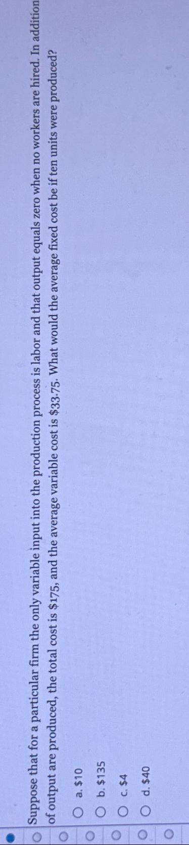 Solved Suppose that for a particular firm the only variable | Chegg.com