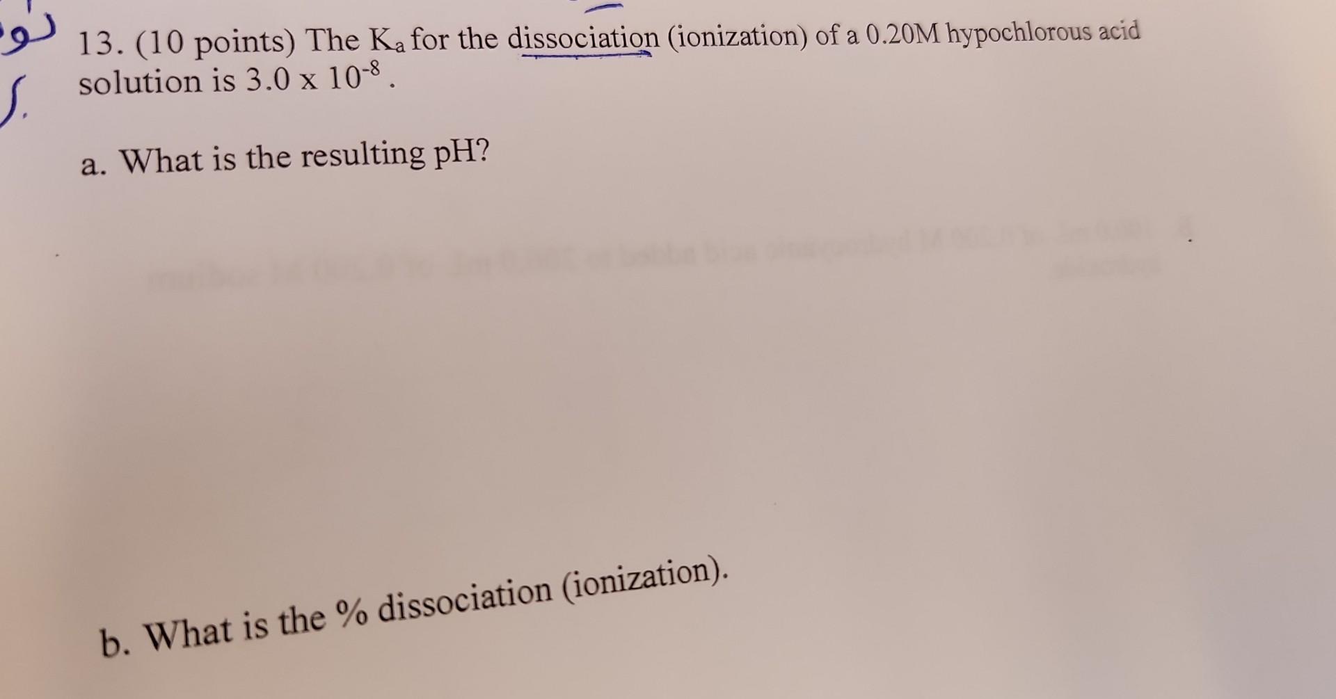 Solved 13. ( 10 points) The K2 for the dissociation | Chegg.com