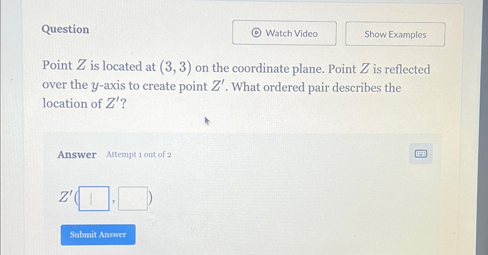 Solved QuestionPoint Z ﻿is located at (3,3) ﻿on the | Chegg.com