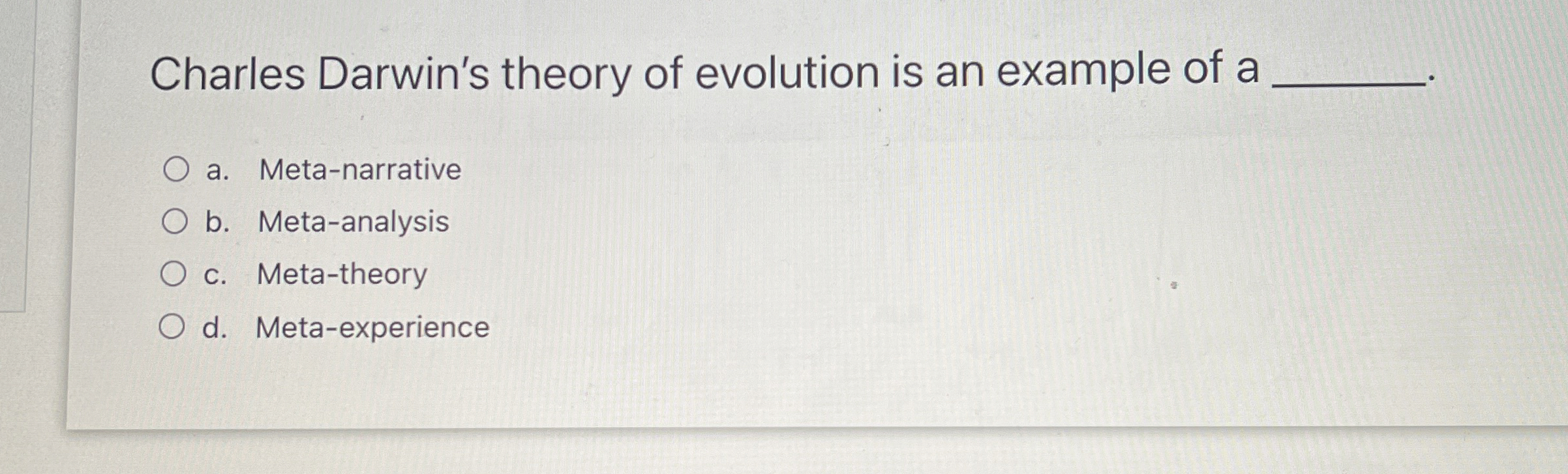 Solved Charles Darwin's theory of evolution is an example of | Chegg.com