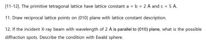 Solved [11-12]. The primitive tetragonal lattice have | Chegg.com