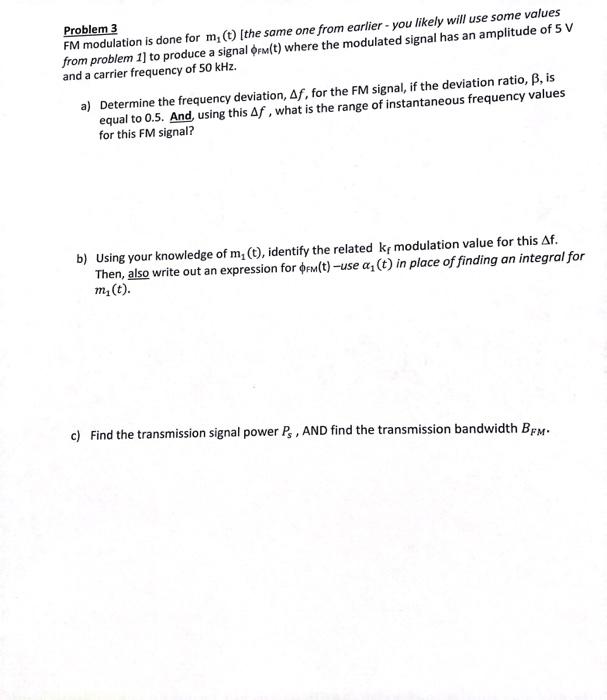 Solved Problem 3 FM modulation is done for m1(t) [the same | Chegg.com