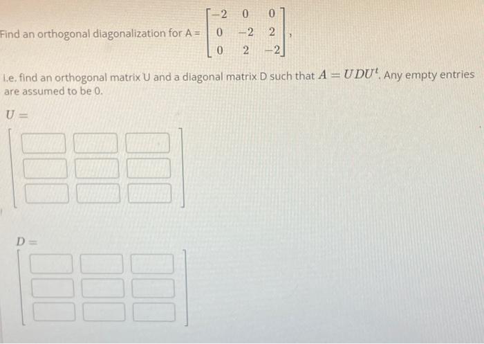 Solved Find an orthogonal diagonalization for | Chegg.com