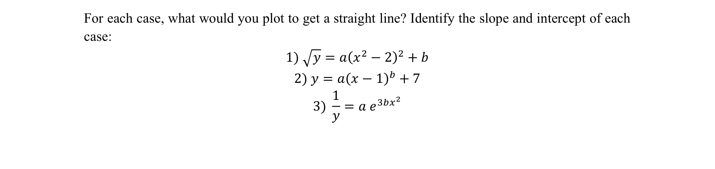Solved For each case, what would you plot to get a straight | Chegg.com