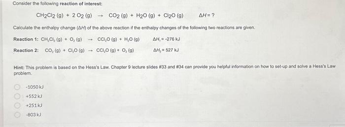 Solved CH2CL2 + 2O2 -> CO2 + H2O +Cl2O delta H=? Calculate | Chegg.com