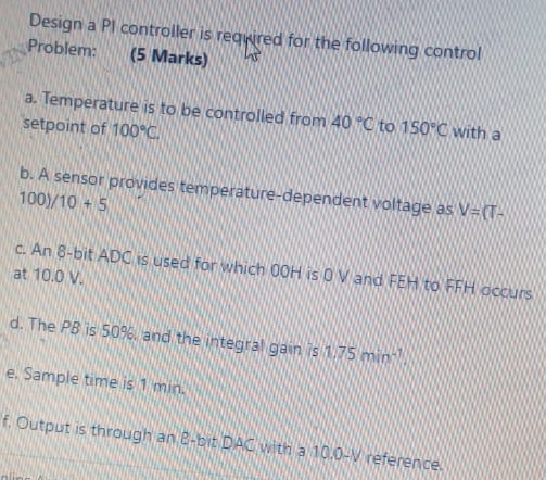 Solved Design a PI controller is required for the following | Chegg.com