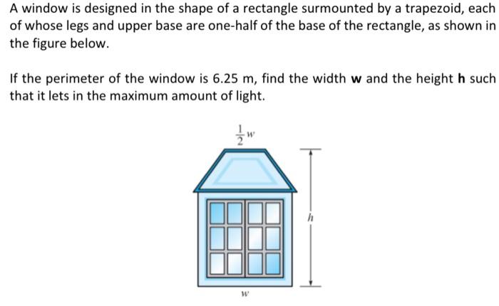 Solved A window is designed in the shape of a rectangle | Chegg.com