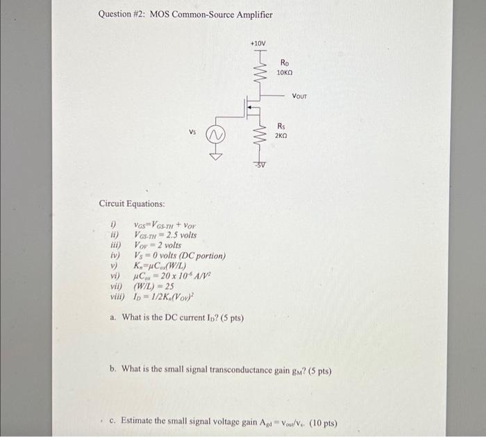 Solved Question \#2: MOS Common-Source Amplifier Circuit | Chegg.com
