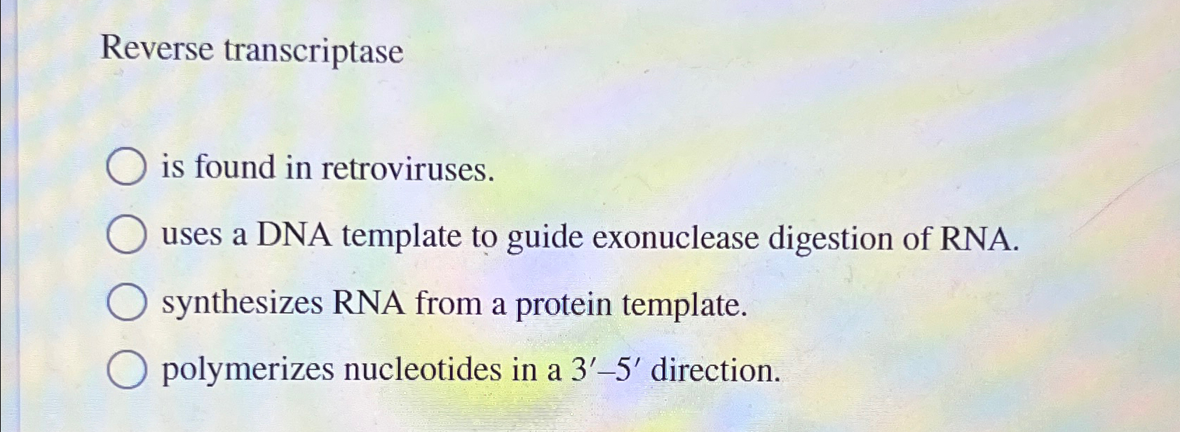 Reverse transcriptaseis found in retroviruses.uses a | Chegg.com