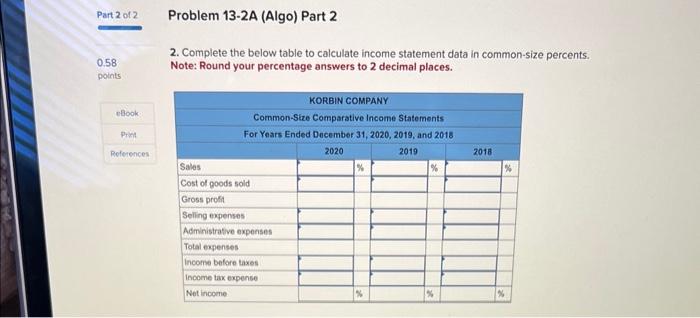 Solved Problem 13-2A (Algo) Ratios, common-size statements, | Chegg.com
