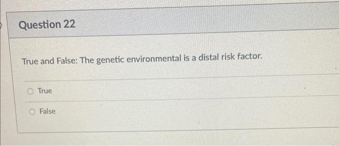 Solved True and False: The genetic environmental is a distal | Chegg.com