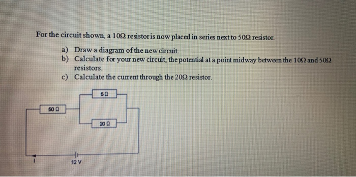 Solved For the circuit shown, a 1002 resistor is now placed | Chegg.com