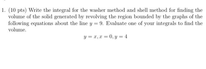 Solved 1. (10 pts) Write the integral for the washer method | Chegg.com