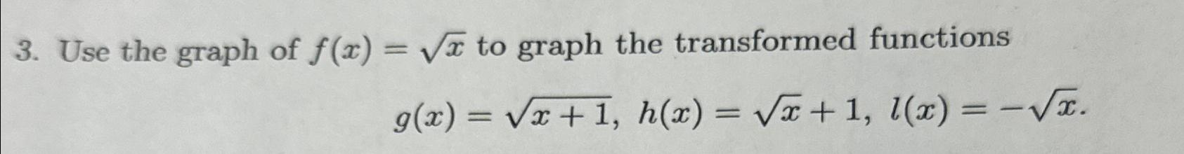 Solved Use the graph of f(x)=x2 ﻿to graph the transformed | Chegg.com