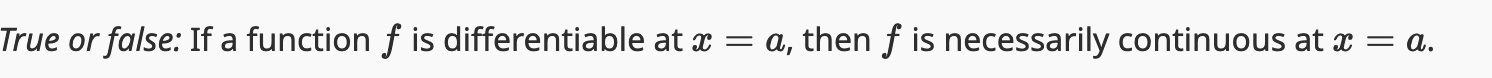 Solved True or false: If a function f ﻿is differentiable at | Chegg.com