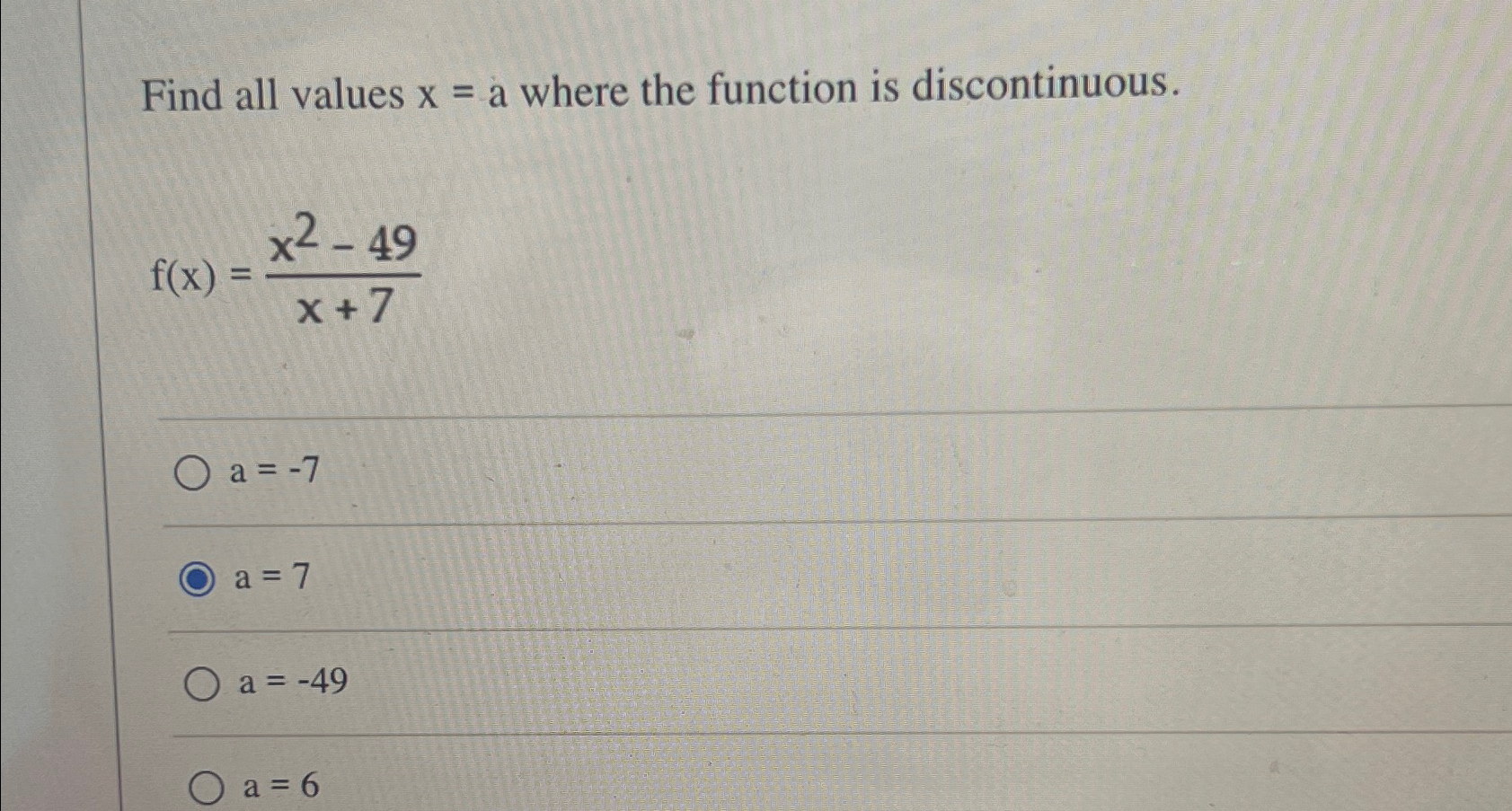 Solved Find all values x=a where the function is | Chegg.com Solved Find all values x=a where the function is | Chegg.com