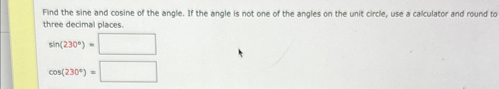 Solved Find the sine and cosine of the angle. If the angle | Chegg.com