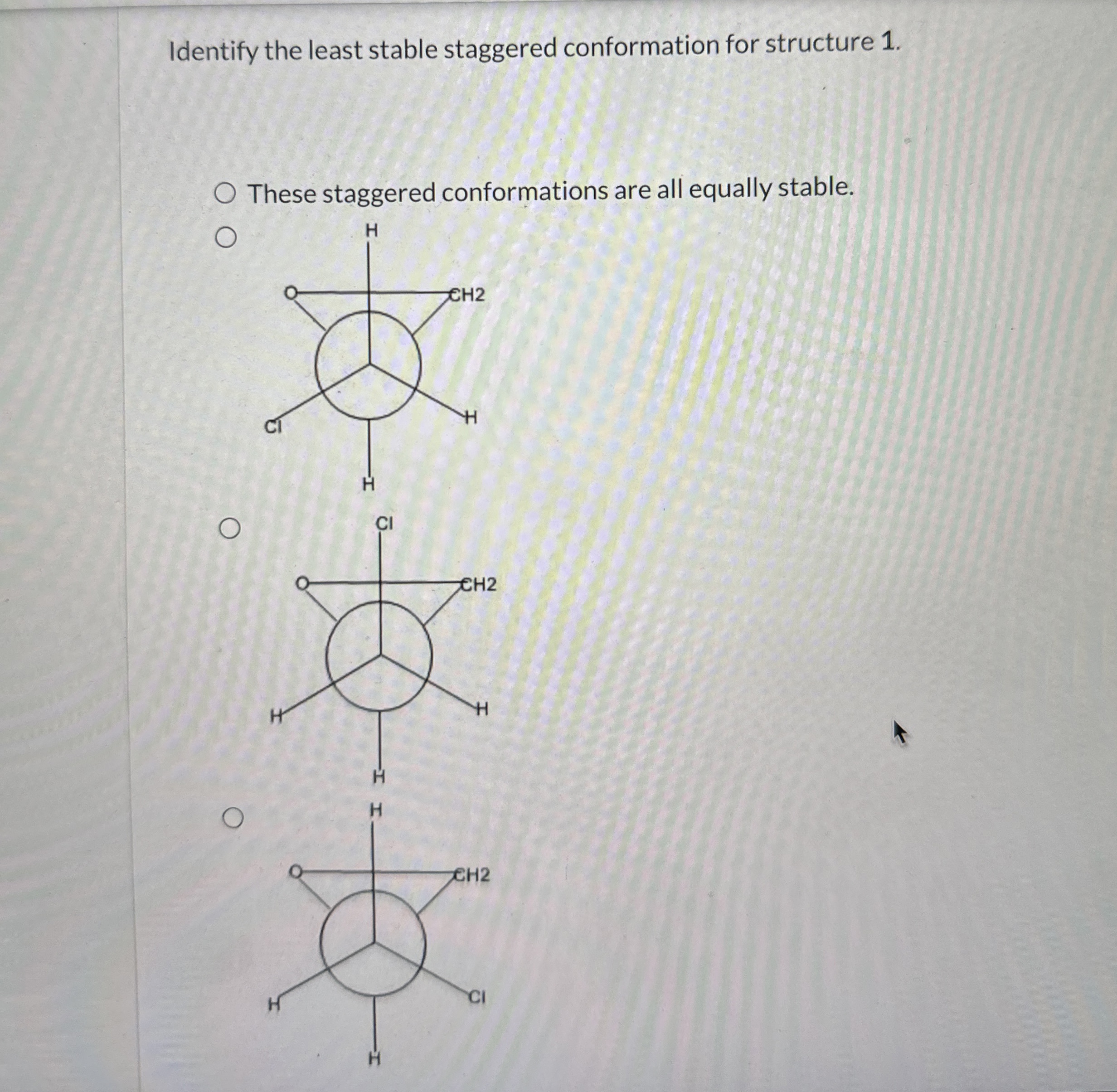 Solved Identify the least stable staggered conformation for | Chegg.com