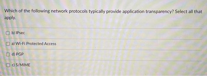 Solved Which of the following network protocols typically | Chegg.com