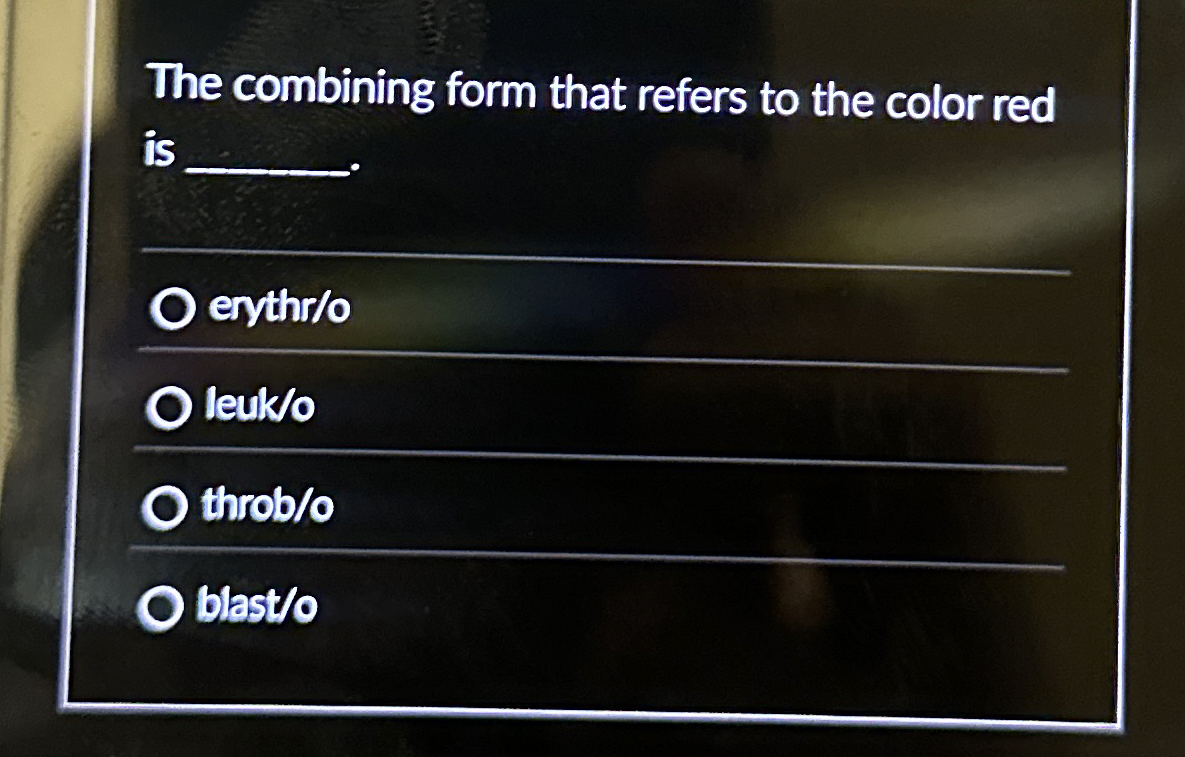 Solved The combining form that refers to the color | Chegg.com