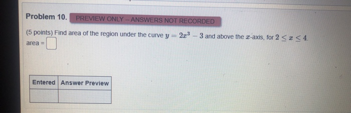 Solved Problem 10. PREVIEW ONLY - ANSWERS NOT RECORDED (5 | Chegg.com