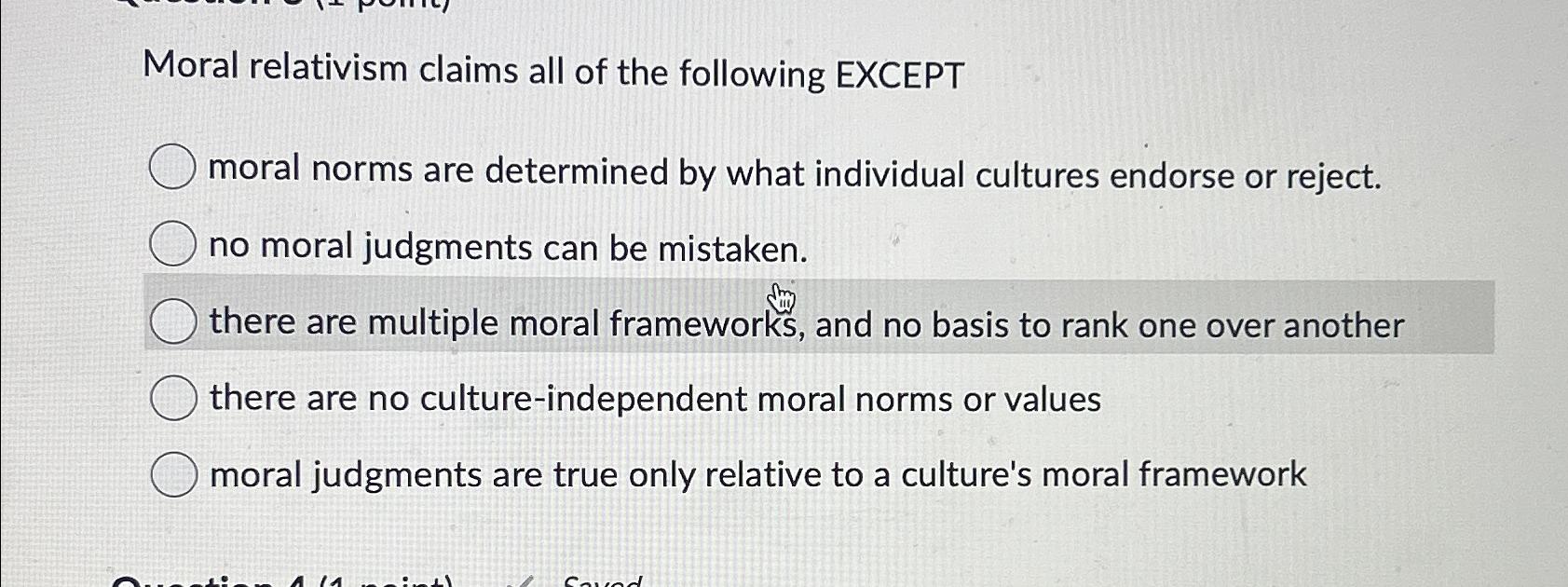 Solved Moral relativism claims all of the following | Chegg.com