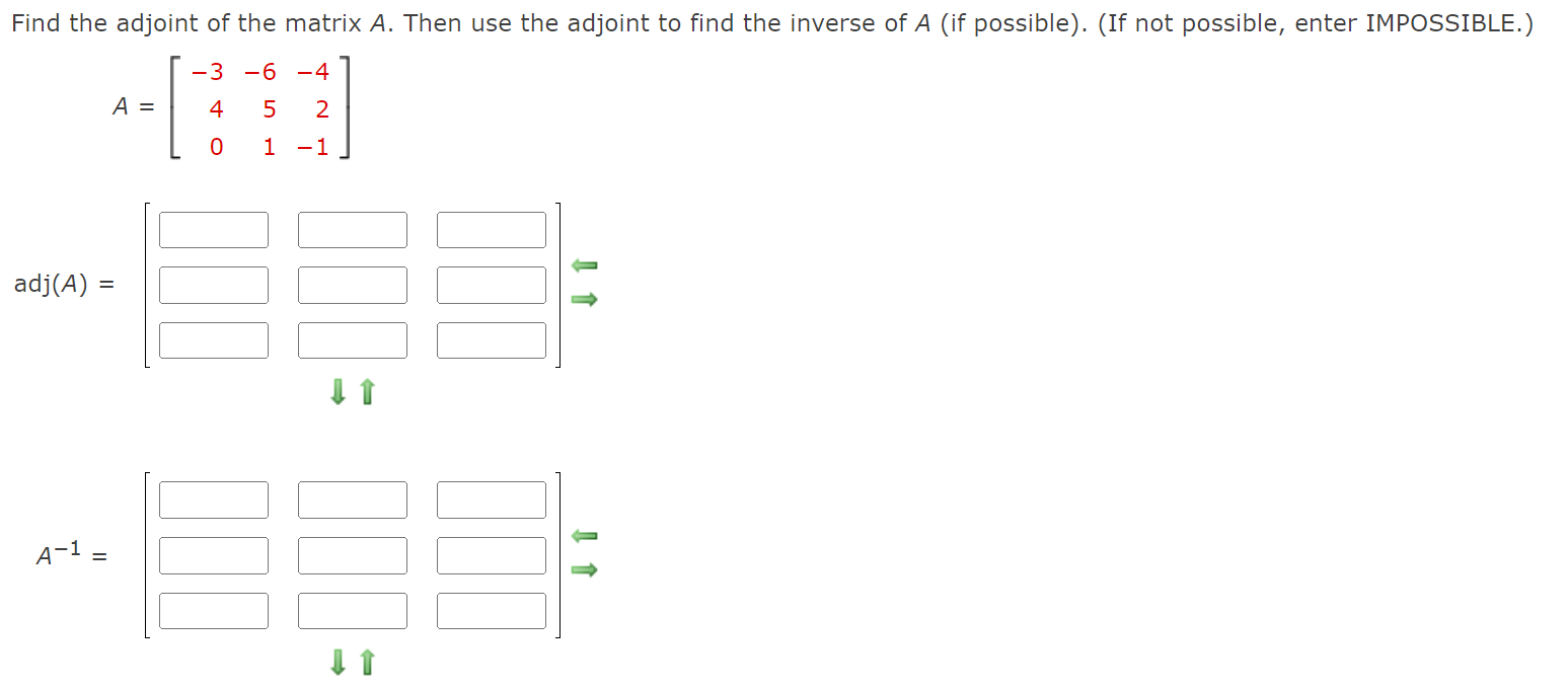 Solved Find the adjoint of the matrix A. ﻿Then use the | Chegg.com