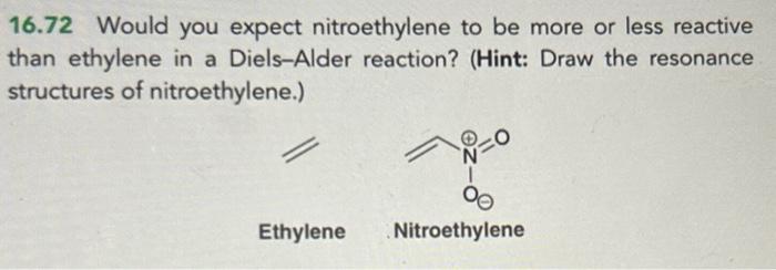 Solved 16.72 Would you expect nitroethylene to be more or | Chegg.com