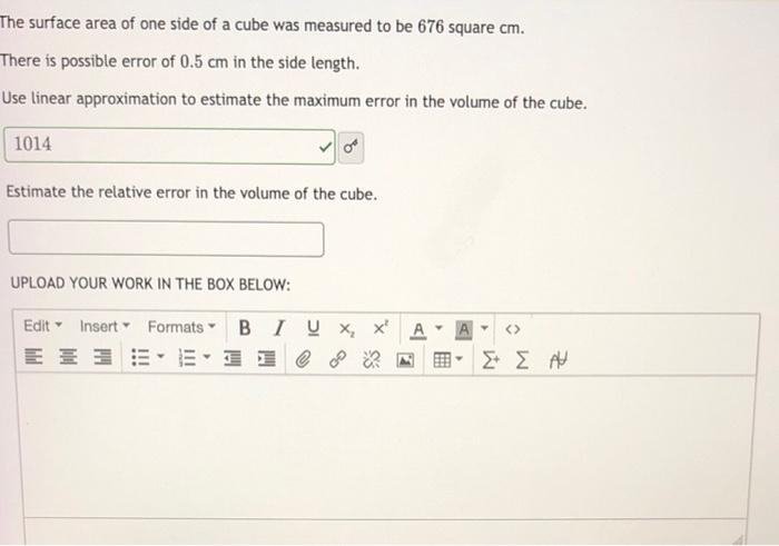 Solved The surface area of one side of a cube was measured | Chegg.com