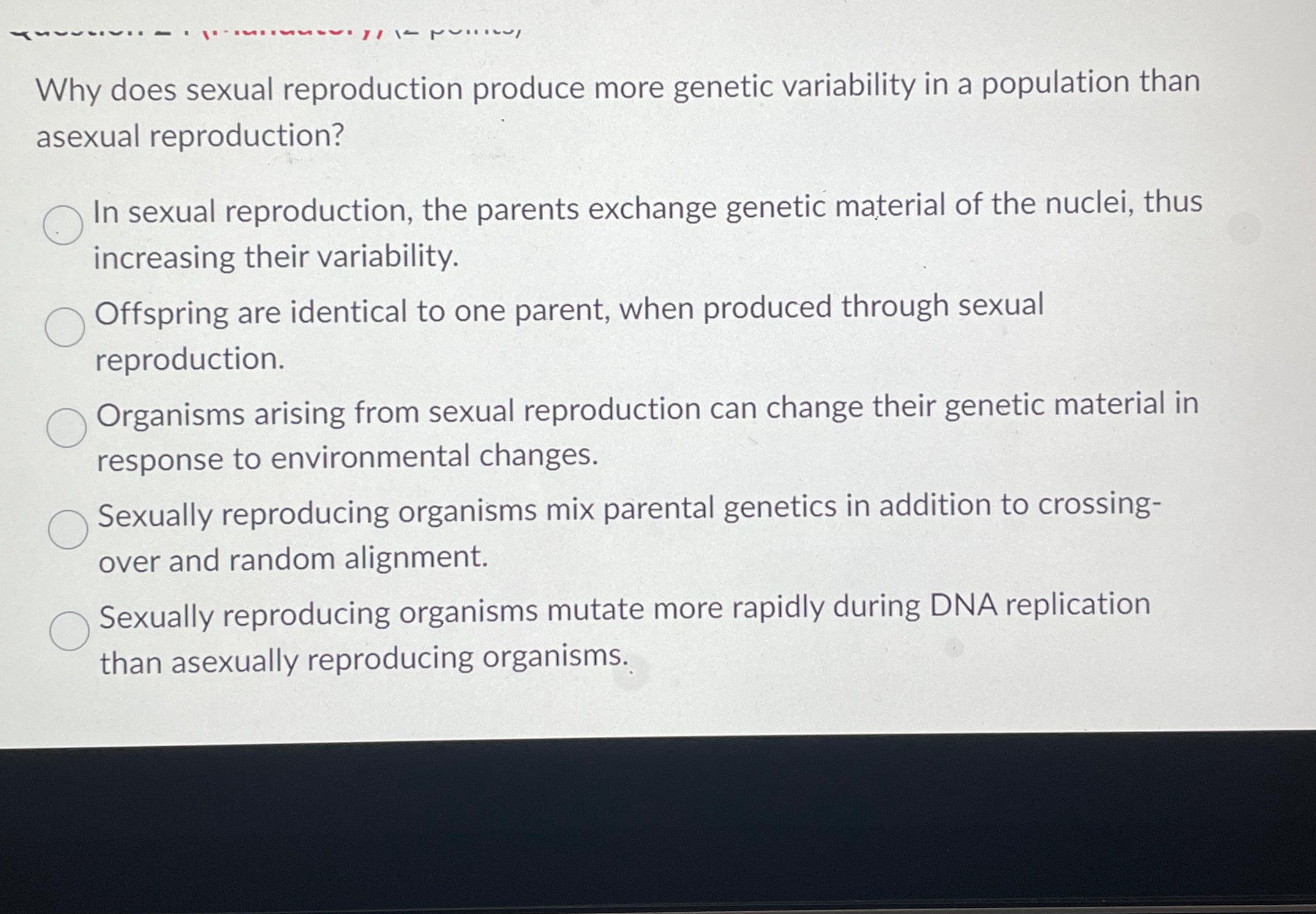 Solved Why Does Sexual Reproduction Produce More Genetic