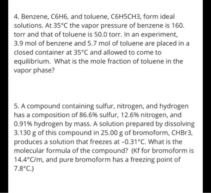 Solved 4. Benzene, C6H6, and toluene, C6H5CH3, form ideal | Chegg.com