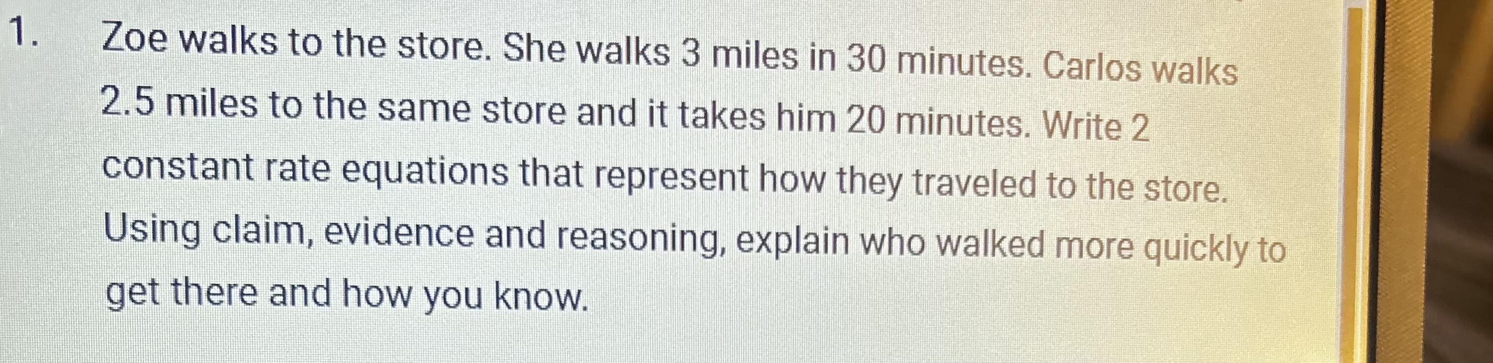 Solved Zoe walks to the store. She walks 3 ﻿miles in 30 | Chegg.com