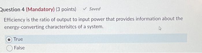 Solved Efficiency is the ratio of output to input power that | Chegg.com
