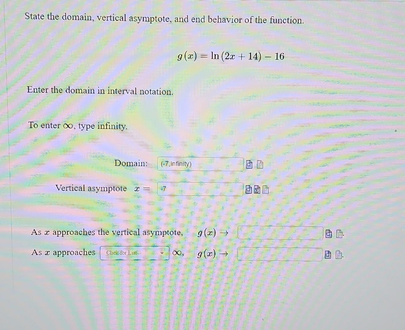 Solved State the domain, vertical asymptote, and end | Chegg.com