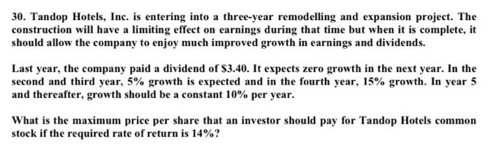 Solved 30. Tandop Hotels, Inc. is entering into a three-year | Chegg.com