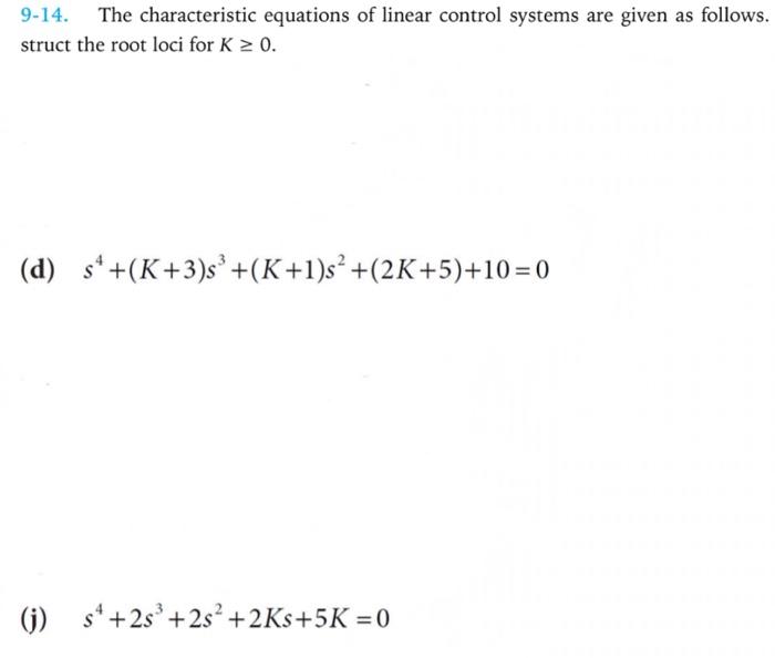 Solved 9-14. The characteristic equations of linear control | Chegg.com