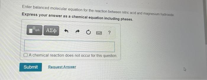 Solved Enter balanced molecular equation for the reaction | Chegg.com